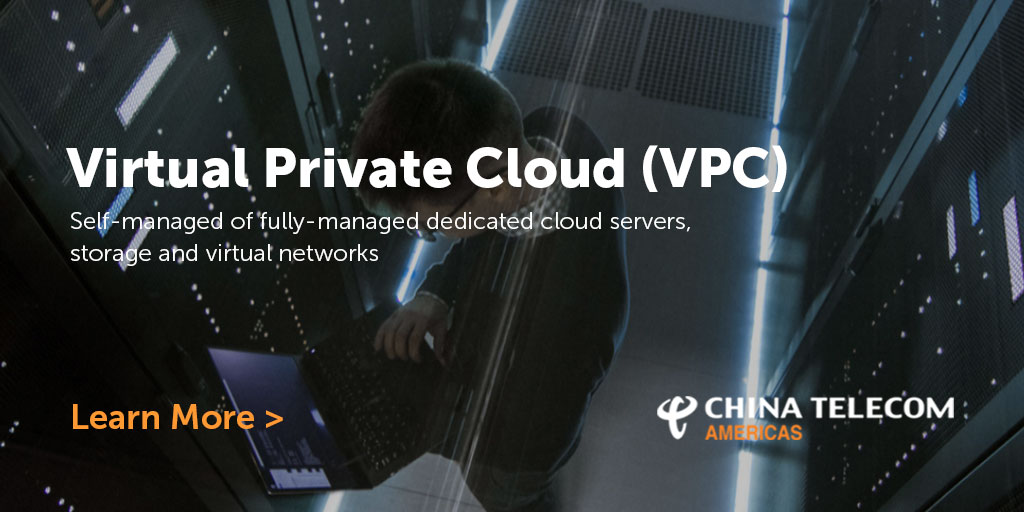 Virtual Private Cloud (VPC) – China Telecom Americas